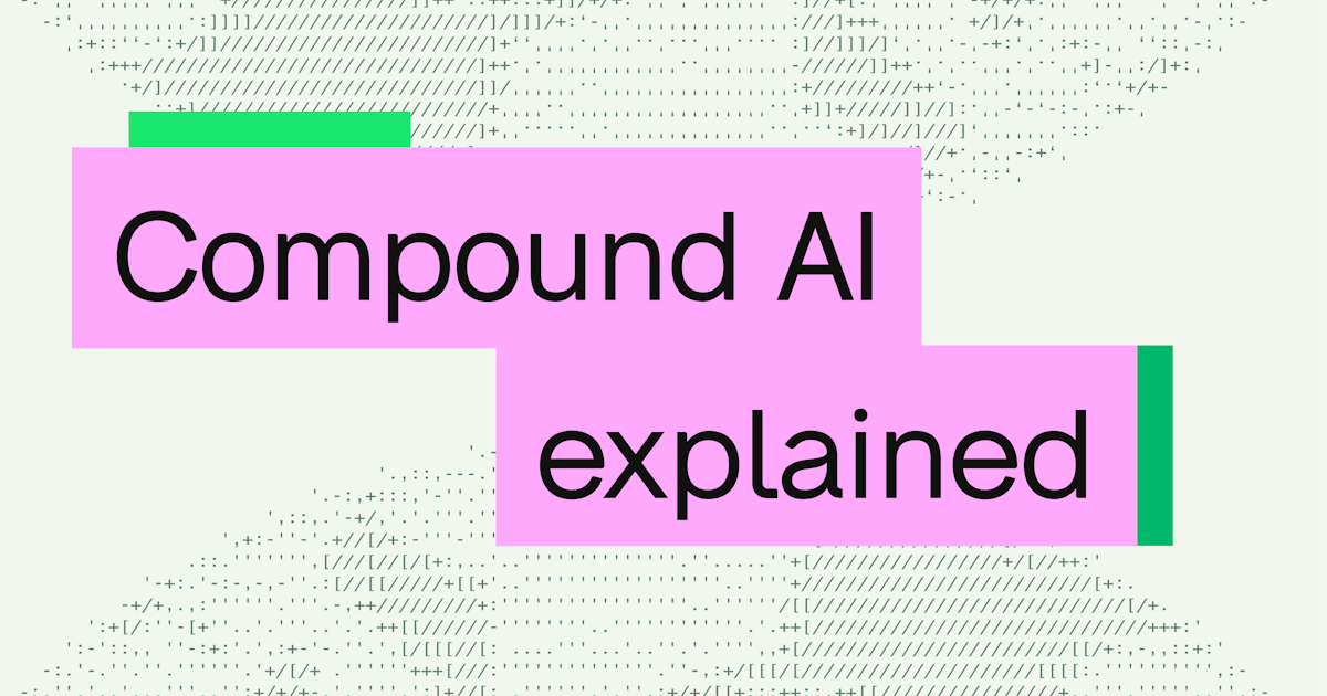 Compound AI systems explained