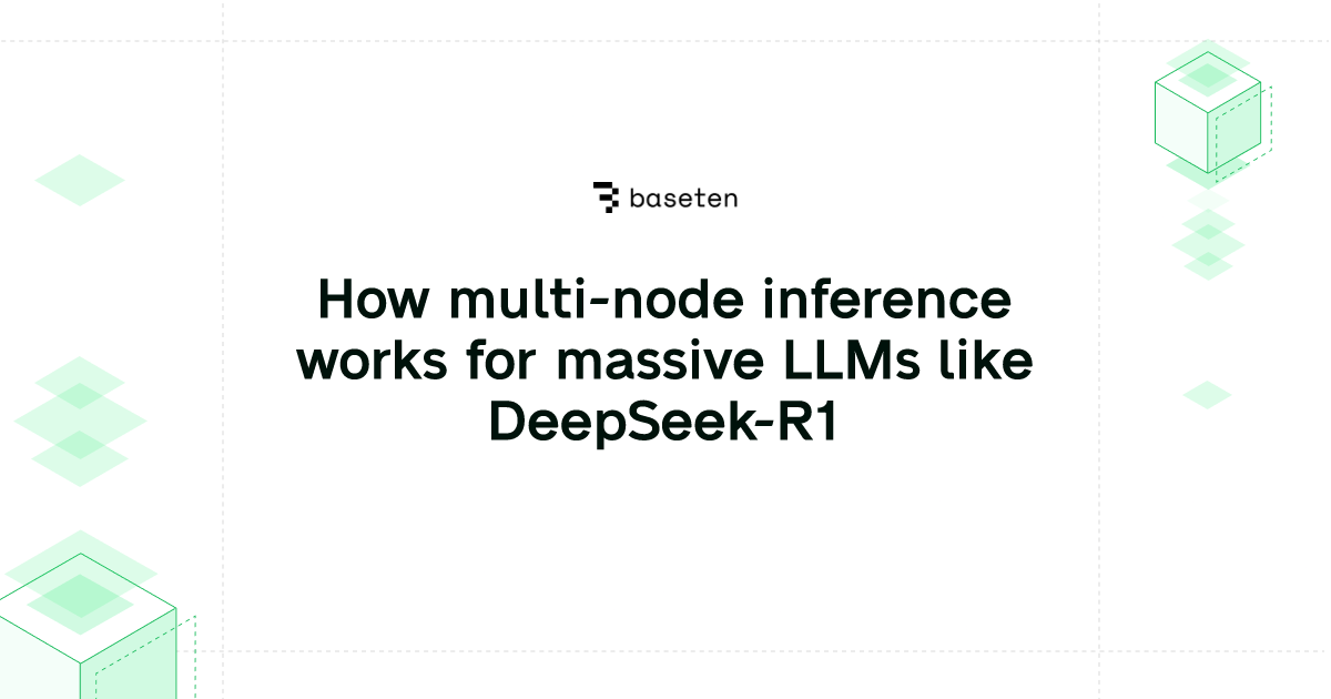 How multi-node inference works for massive LLMs like DeepSeek-R1