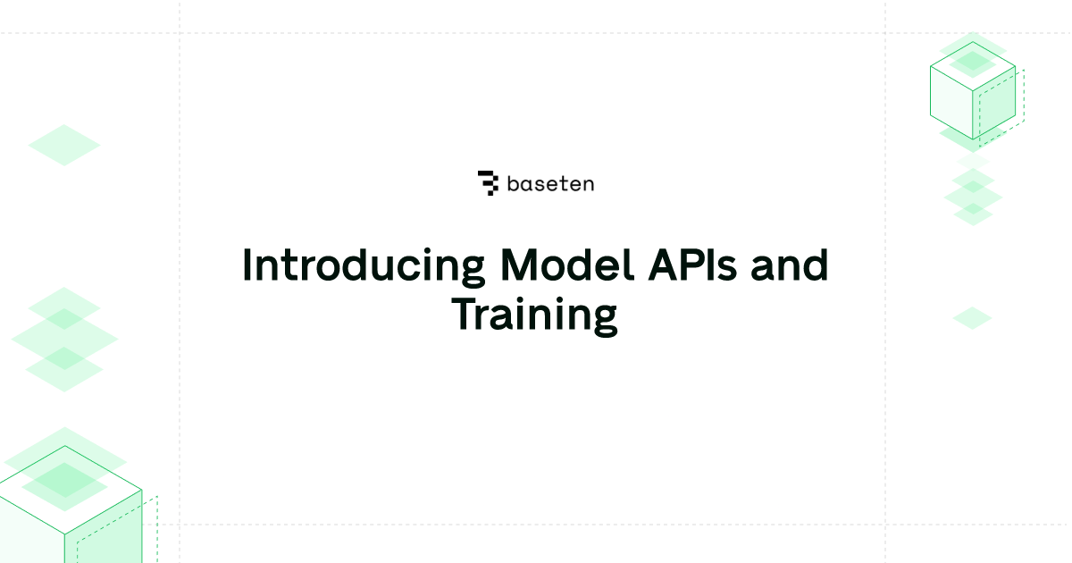 Introducing Model APIs and Training